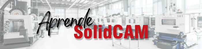 Inicio de usuario :: Aprende SolidCAM